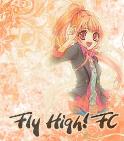 Fly High FC - Club - MyAnimeList.net