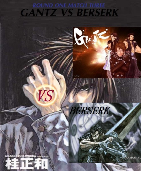 CLOSED------ GORE ANIME TOURNAMENT R1 MATCH 3: GANTZ V.S. BERSERK ...
