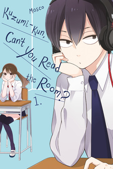 Kuzumi-kun, Can't You Read the Room? - Manga Store - MyAnimeList.net