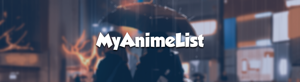 Myckoll's Anime List - MyAnimeList.net