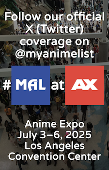 MyAnimeList Reports from Anime Expo 2025 - MyAnimeList.net